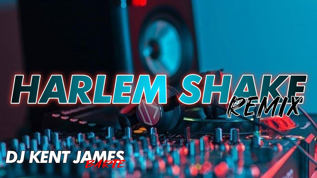 BAAUER - HARLEM SHAKE ( DJ KENT JAMES REMIX ) - YouTube