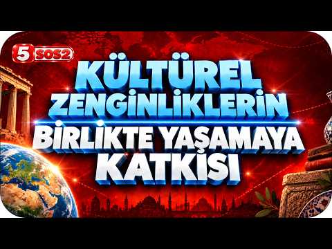 Kültürel Zenginliklerin Birlikte Yaşamaya Katkısı 📕 5SOS2 #2027
