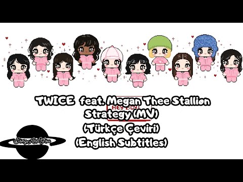 TWICE feat. Megan Thee Stallion - Strategy (MV) [Türkçe Çeviri] [English Subtitles]