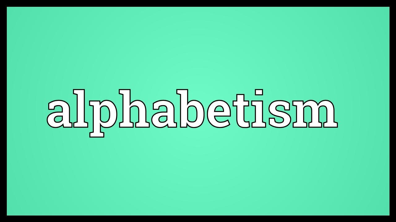 Alphabetism Meaning - YouTube