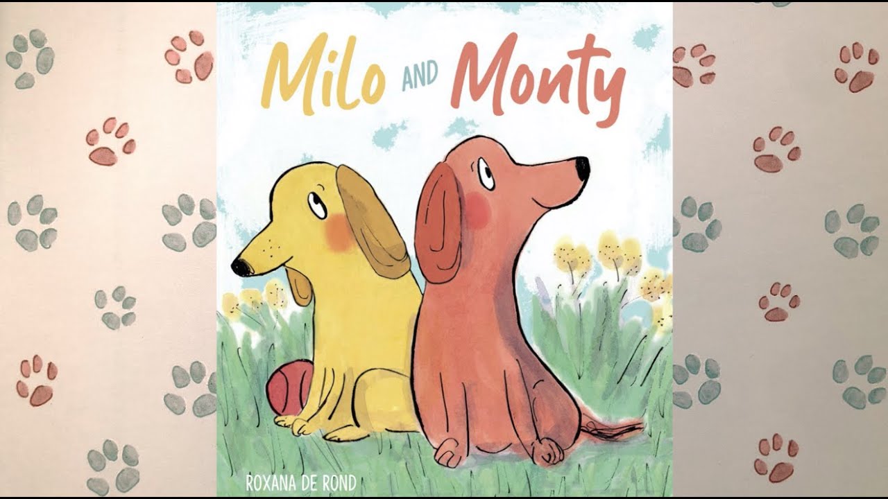 Milo and Monty | Children's Dog Storytime | Read Aloud - YouTube