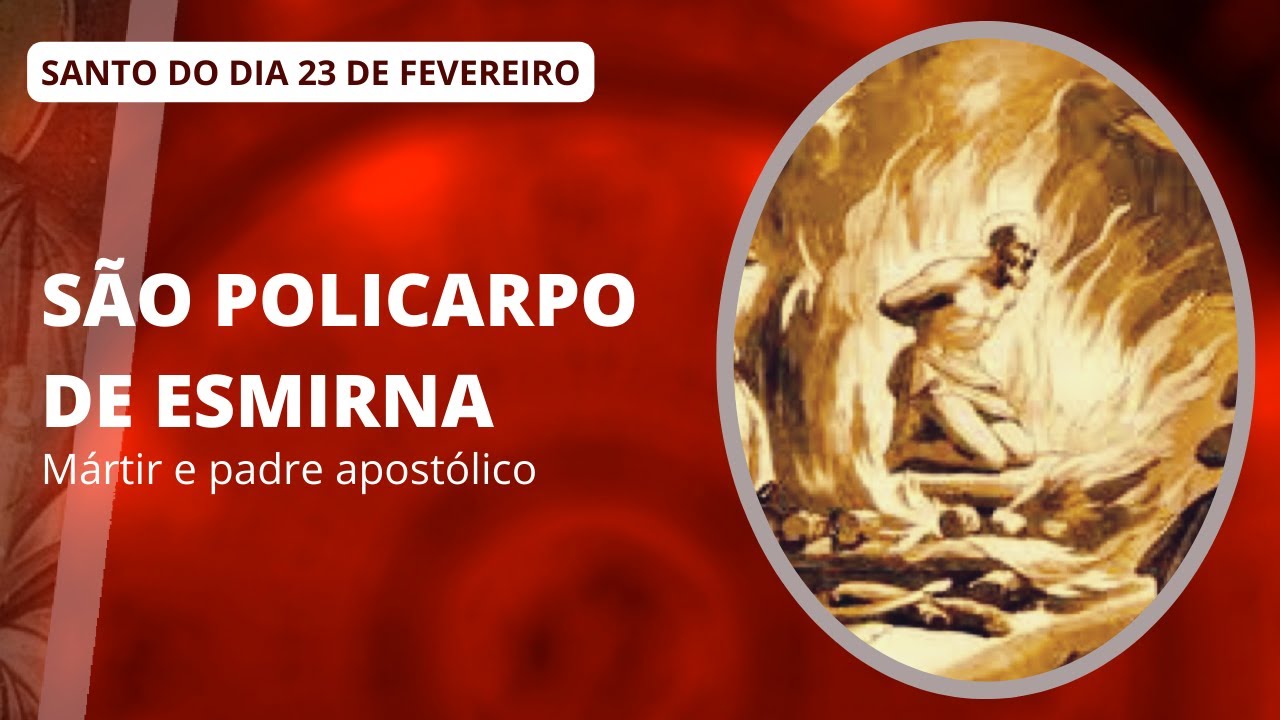 SÃO POLICARPO DE ESMIRNA Santo do dia 23 de Fevereiro / Mártir e Padre ...