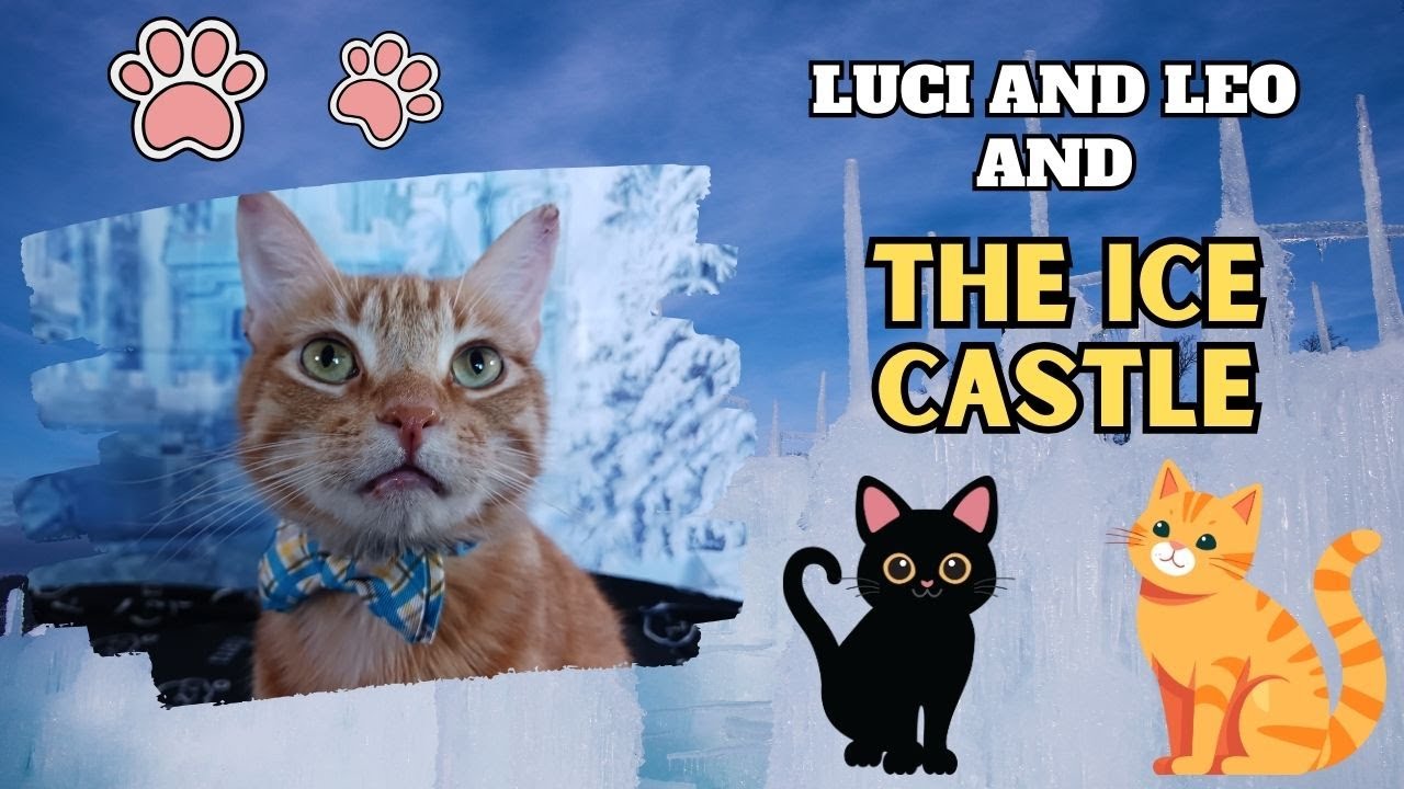 Luci and Leo and The Ice Castle - YouTube