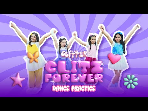 GLITTER - 'GLITZ FOREVER' Dance Practice Video