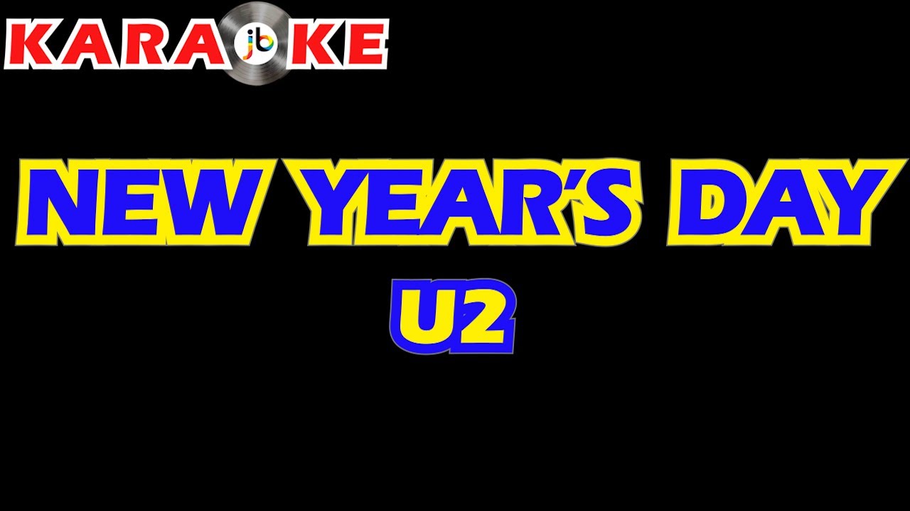 Karaoke U2 - New Year's Day - YouTube