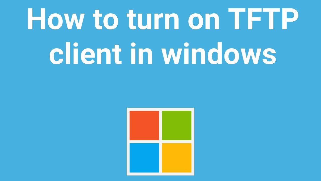 How to turn on TFTP client in windows - YouTube