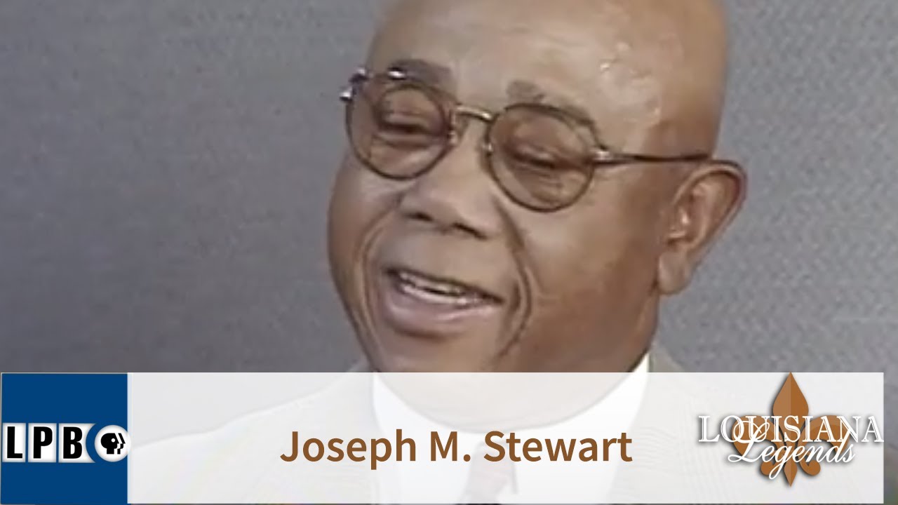 Joseph M. Stewart | Louisiana Legends - YouTube