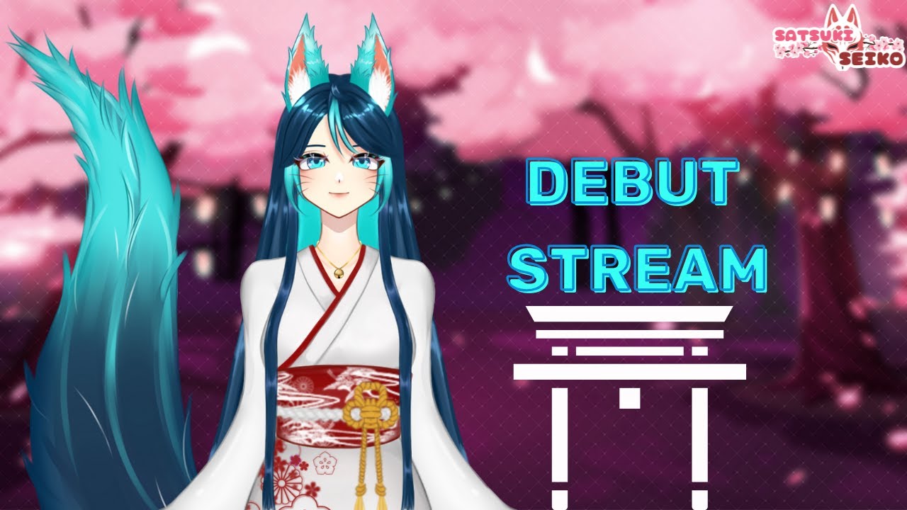 [ DEBUT STREAM ] TO THE BEGINNING - SATSUKI SEIKO [ VTUBER INDONESIA ...