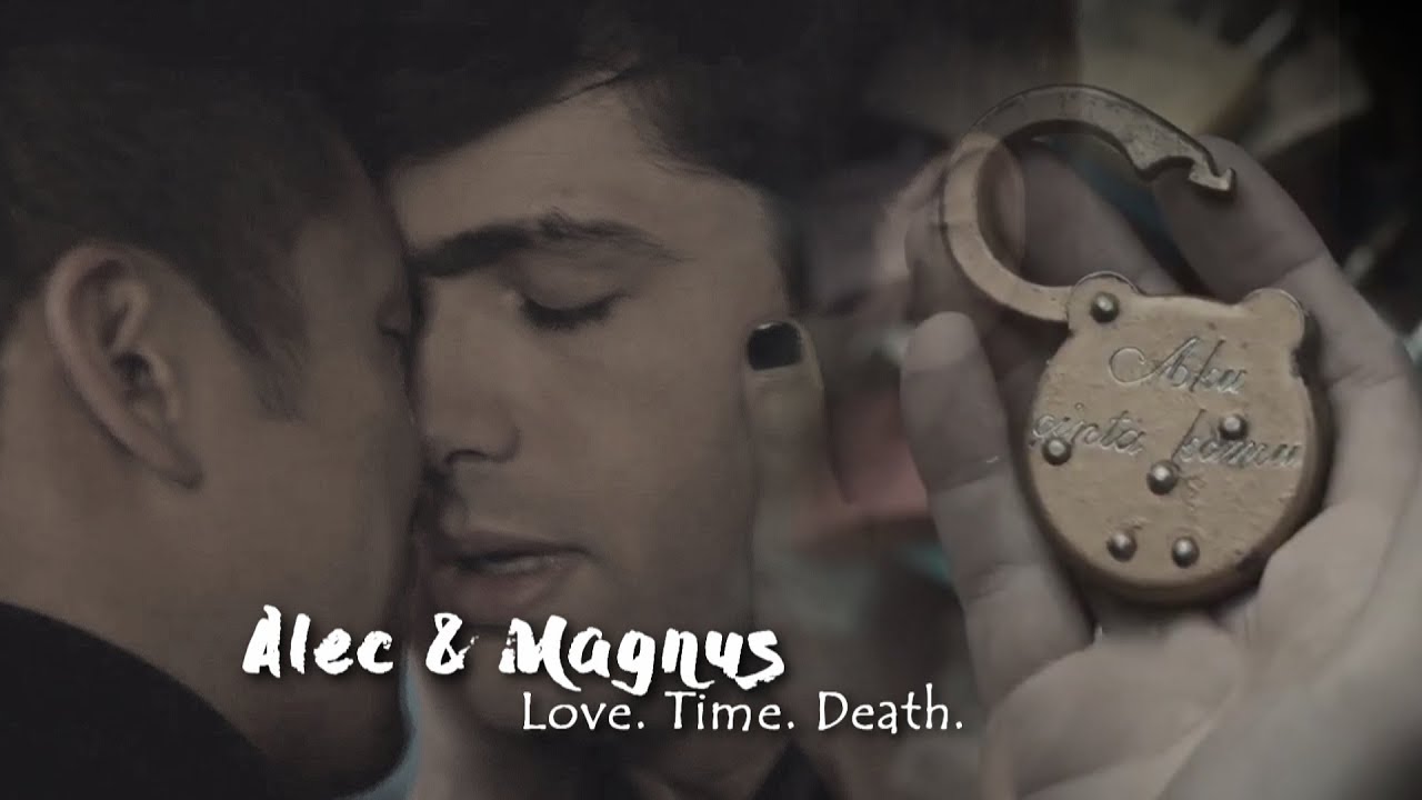 Alec & Magnus || Love. Time. Death. - YouTube