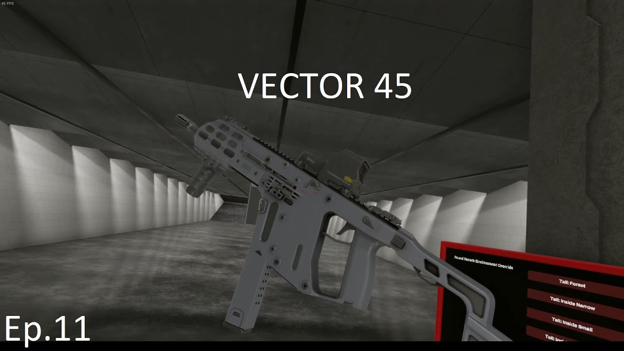 Build, Load, and Shoot Ep.11 VECTOR 45 - YouTube