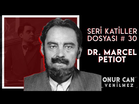 DR. MARCEL PETIOT ( DOKTOR ŞEYTAN ) I Seri Katiller Dosyası 30. Bölüm