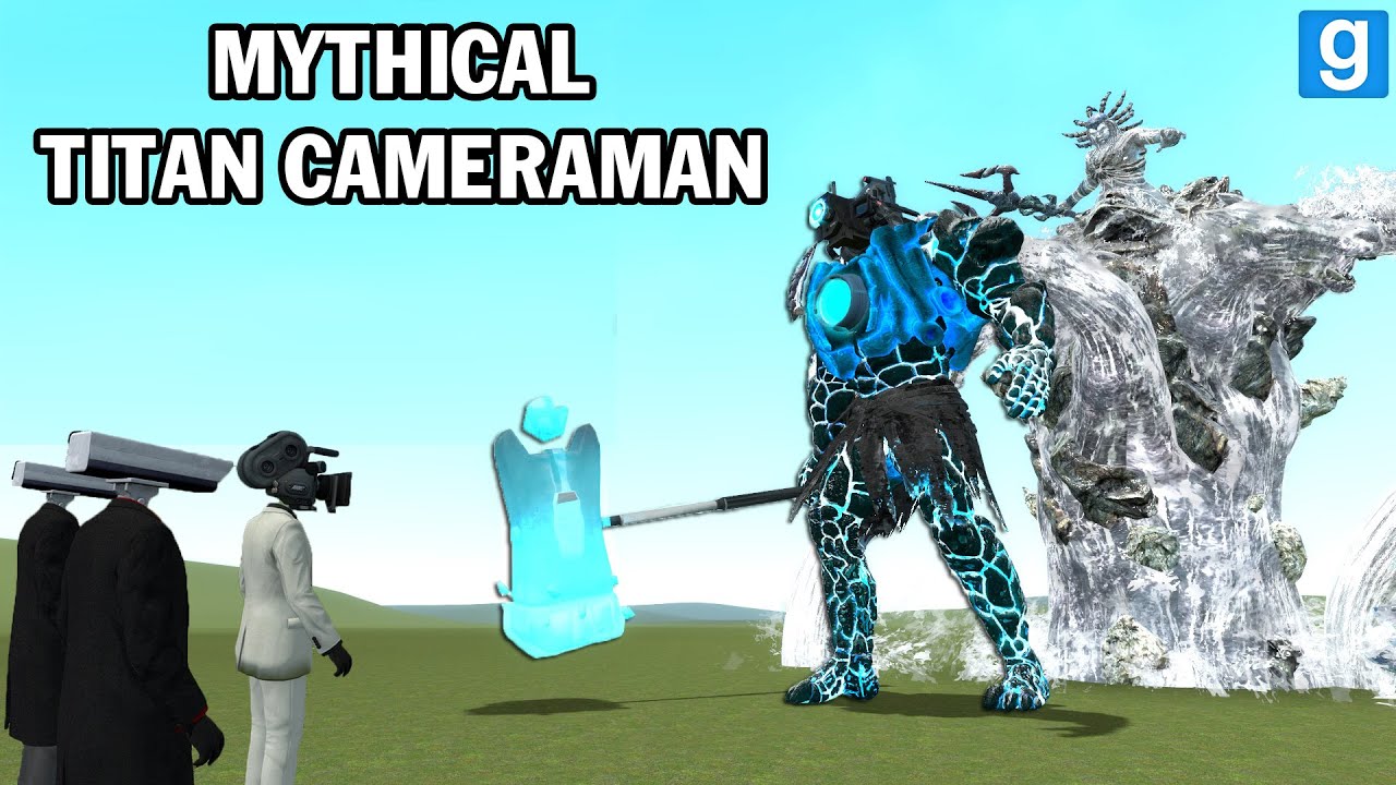 Gmod - Tuổi thơ của Thủy Thần Titan Cameraman siêu cấp - Titan Mythical ...