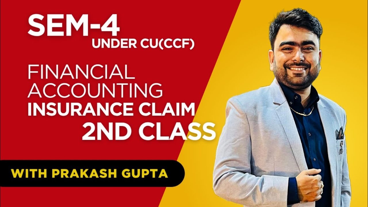 FINANCIAL ACCOUNTING!! SEM-4 !! CLASS-2 !! INSURANCE CLAIM!! AVERAGE ...