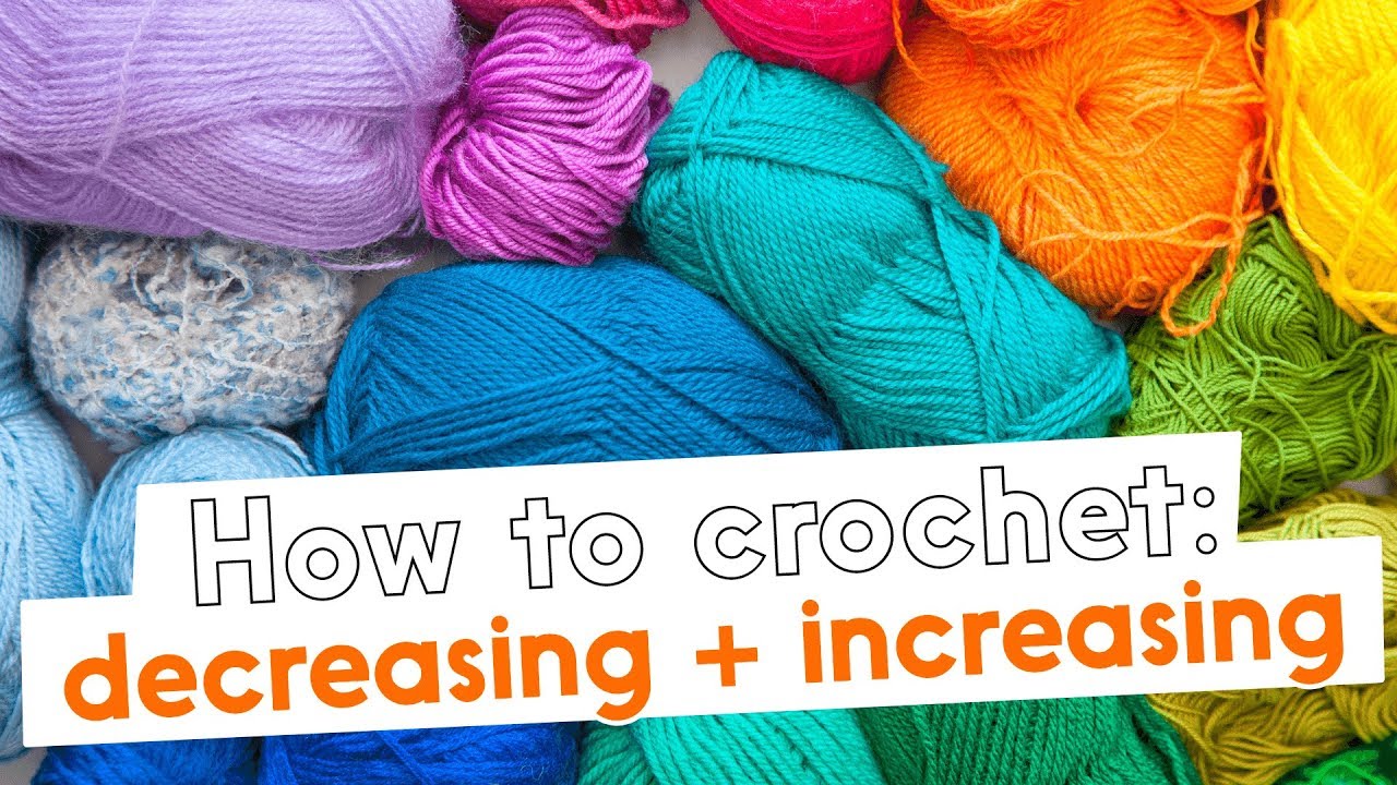 HOW TO CROCHET: DECREASING AND INCREASING | ROWAN YARNS | AD - YouTube