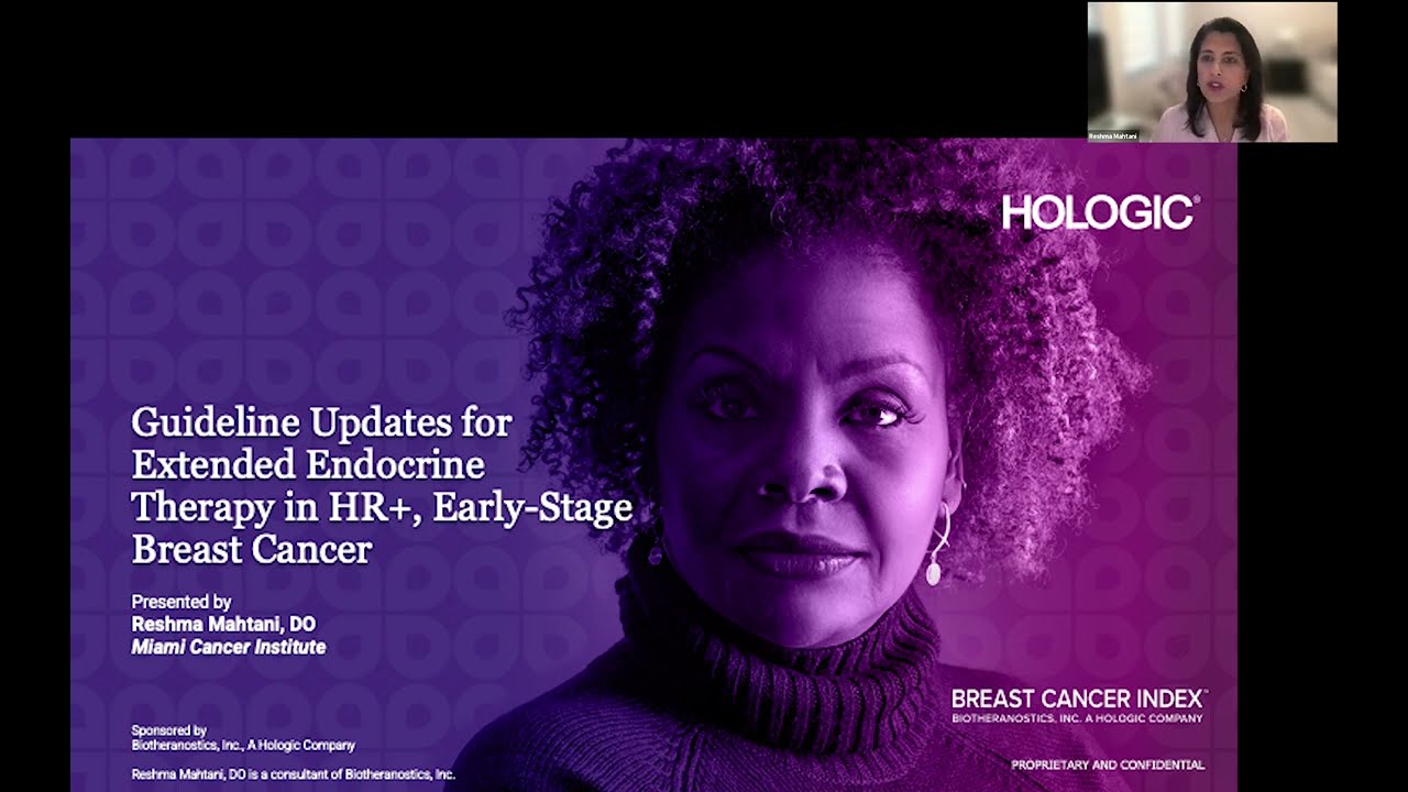 Dr. Reshma Mahtani: Guideline Updates for Extended Endocrine Therapy ...