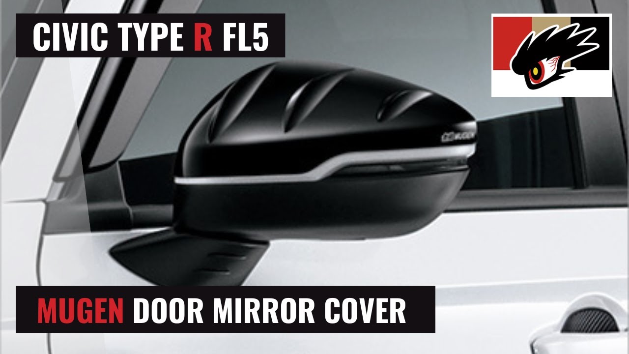 無限 Mugen Door Mirror Cover - FL5 CIVIC TYPE R - YouTube