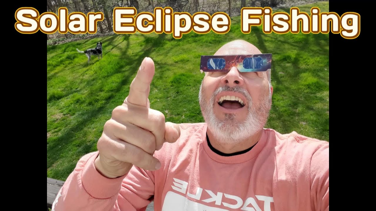 Fishing The Solar Eclipse - YouTube