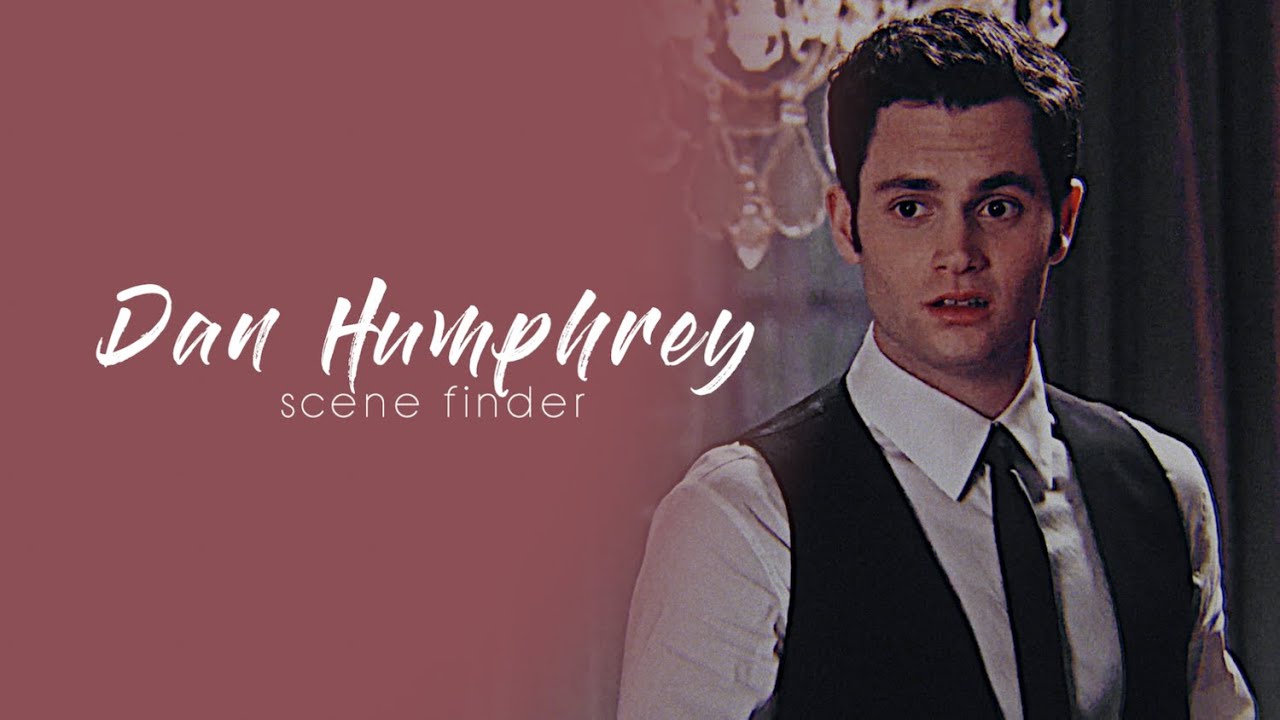 Dan Humphrey | scene finder [S2B] - YouTube