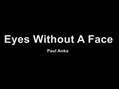 Paul Anka - Eyes Without A Face (Karaoke) - YouTube