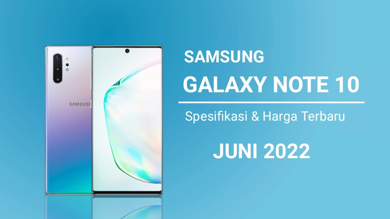 Samsung Galaxy Note 10 Harga Dan Spesifikasi || Harga Terbaru Galaxy ...