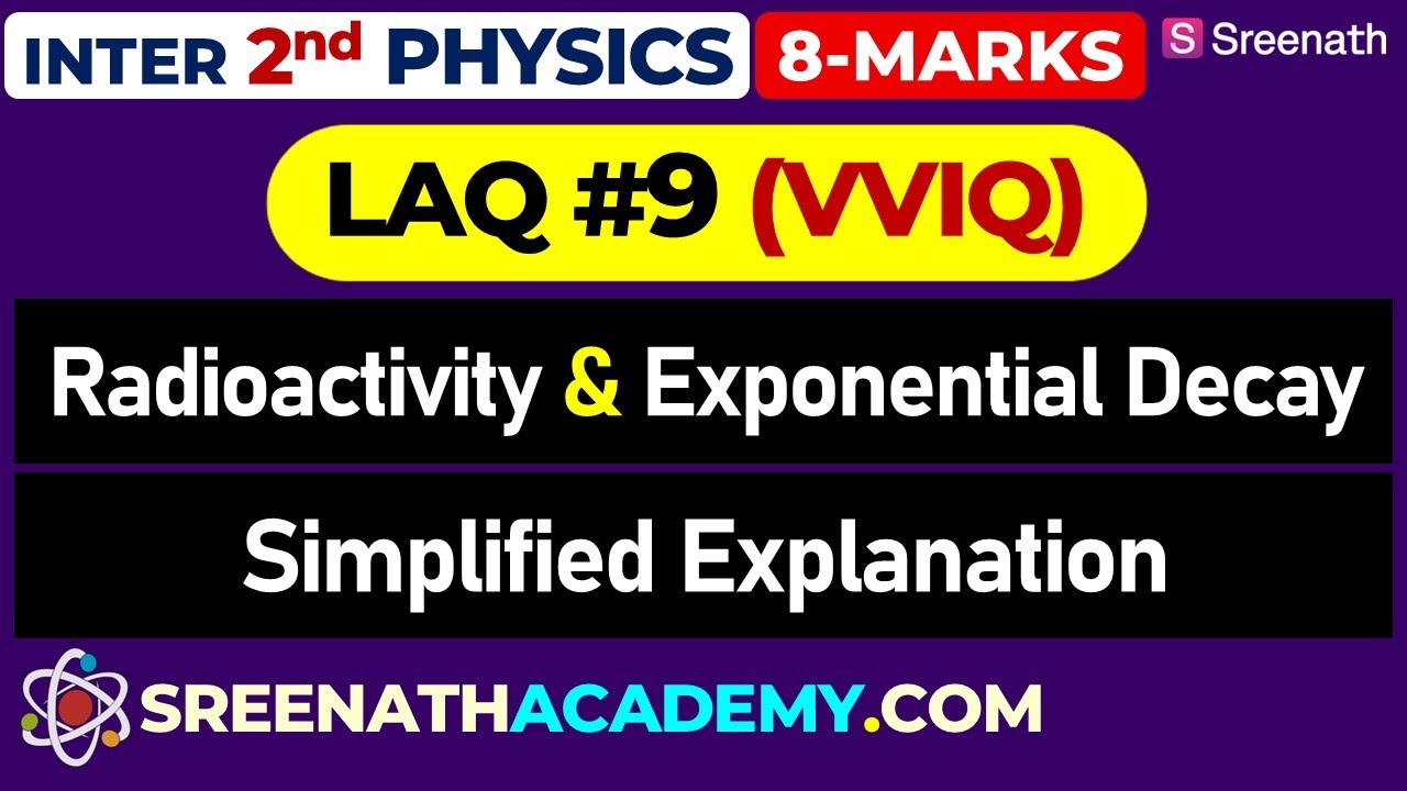LAQ-9 Physics PYQs | Inter 2nd Year | Radioactivity and Law of ...