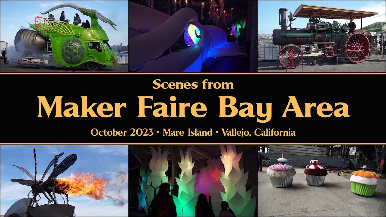 Scenes from Maker Faire Bay Area 2023 - YouTube