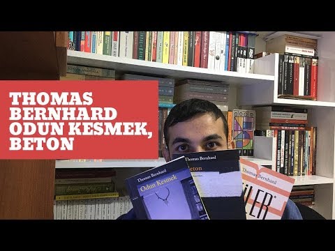 Thomas Bernhard |  Odun Kesmek, Beton