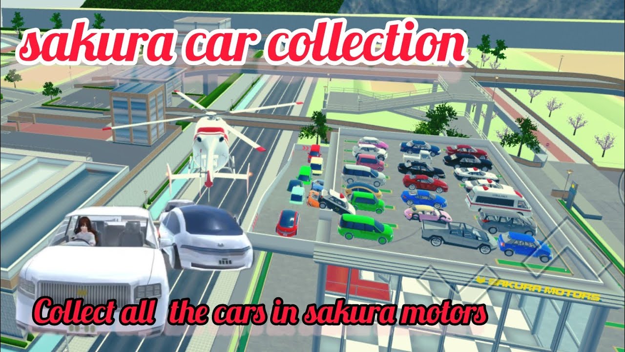 COLLECT ALL THE CARS IN SAKURA MOTORS || SAKURA SCHOOL SIMULATOR - YouTube