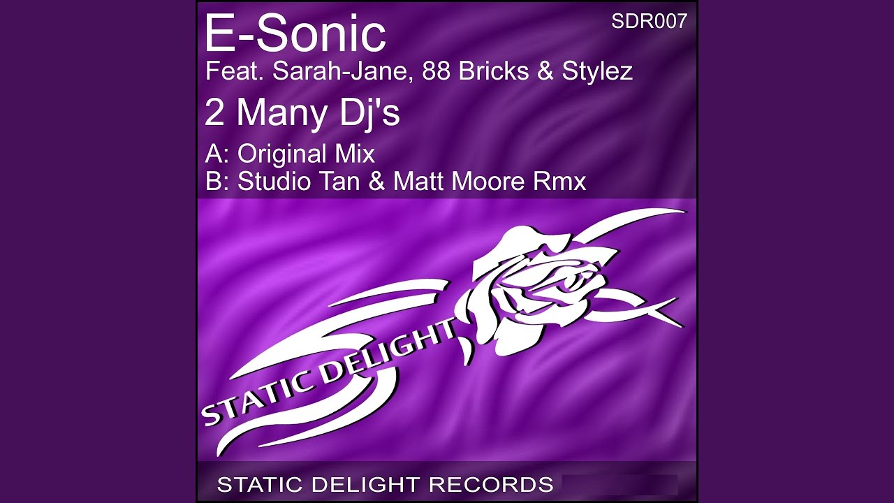 2 Many Dj's (Original Mix) (feat. Sarah-Jane, 88 Bricks, Stylez ...