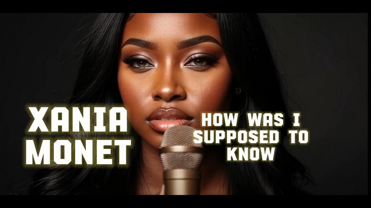 Xania Monet – How Was I Supposed To Know (Music Video) - YouTube