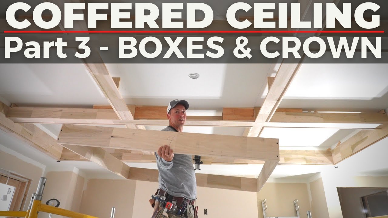 COFFERED CEILING - Part 3 - Boxes & Crown - My System - YouTube