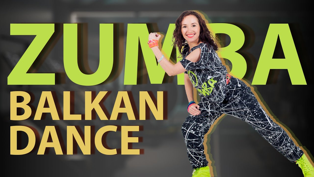 ZUMBA FITNESS | BALKAN DANCE - YouTube