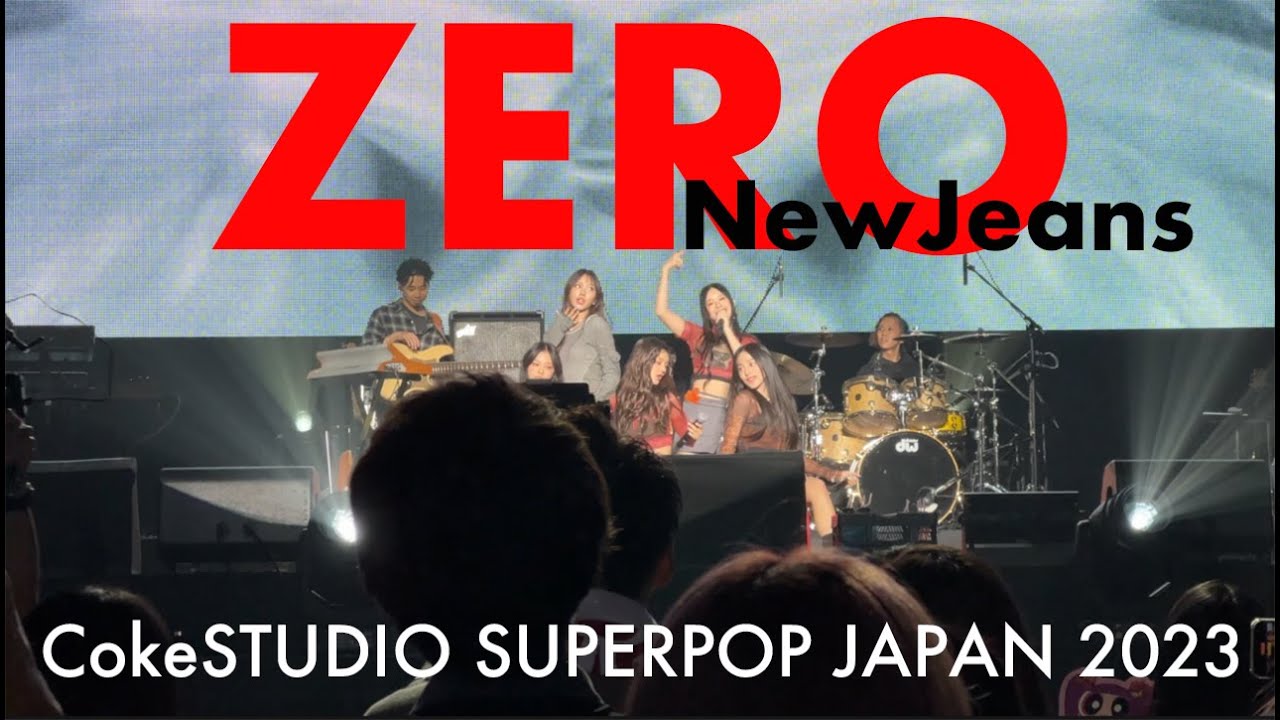 [231008] Zero🥤 - NewJeans 뉴진스 4k @Coke STUDIO SUPERPOP JAPAN 2023 - YouTube