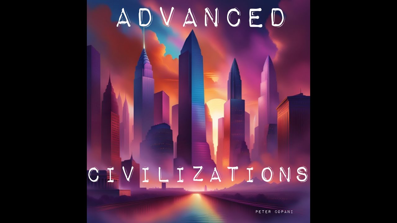 Advanced Civilizations - YouTube