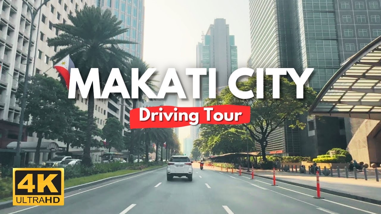 Exploring MAKATI CITY: A Stunning 4K Driving Tour Of The Philippines ...