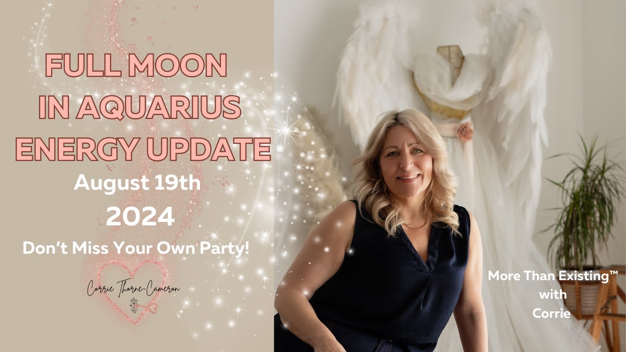 Full Moon In Aquarius August 19th & August 16th, 2024 Weekend Energy ...