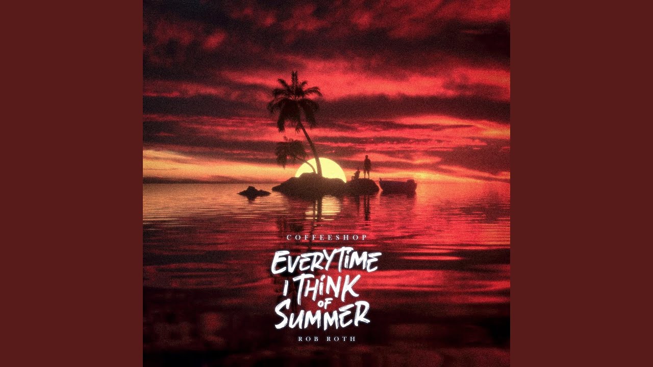 Everytime I Think of Summer - YouTube