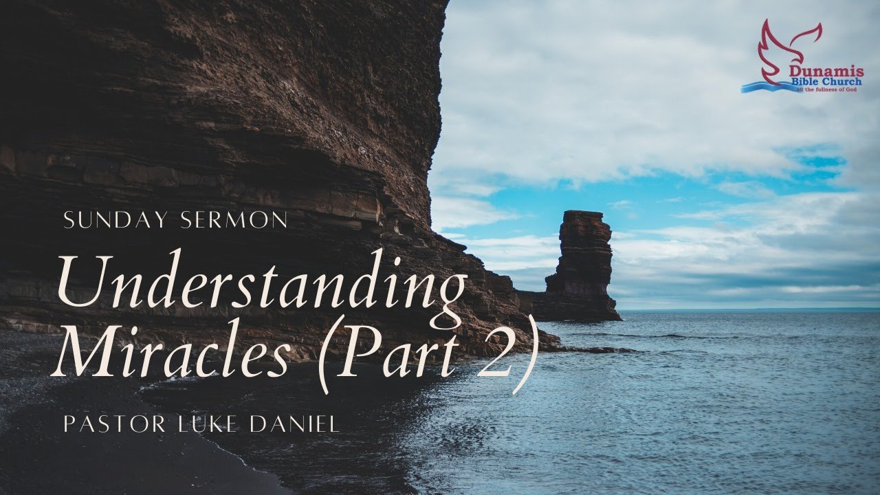 Miracles (Part 2)| Pastor Luke Daniel - YouTube