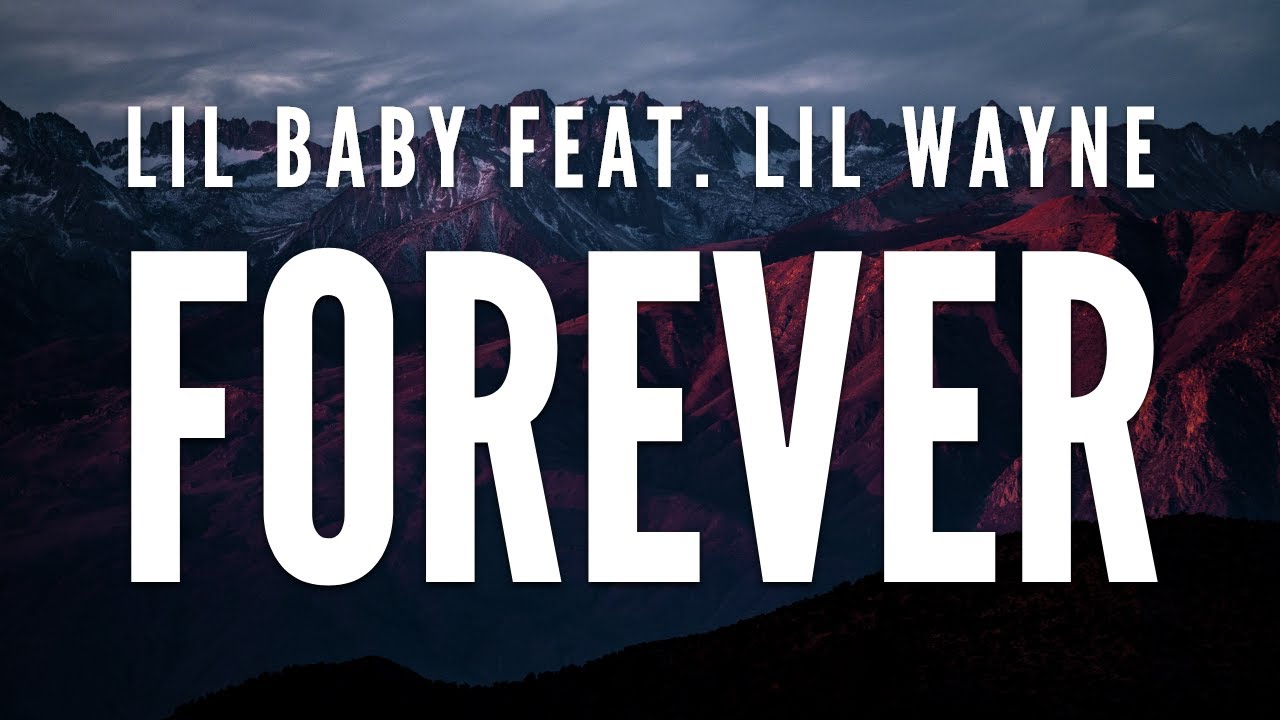 Lil Baby Feat. Lil Wayne - Forever (Clean Lyrics - Clean Version) - YouTube