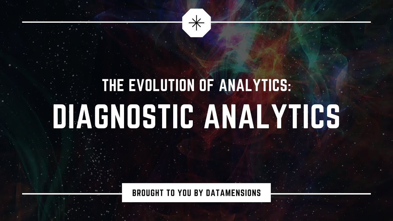 Diagnostic Analytics in the Evolution of Analytics - YouTube
