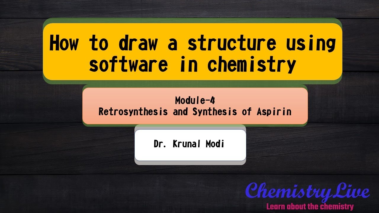 How To Draw A Structure Using Software s Module 4 Retrosynthesis And How To Draw A Structure Using Software s Module 4 Retrosynthesis And