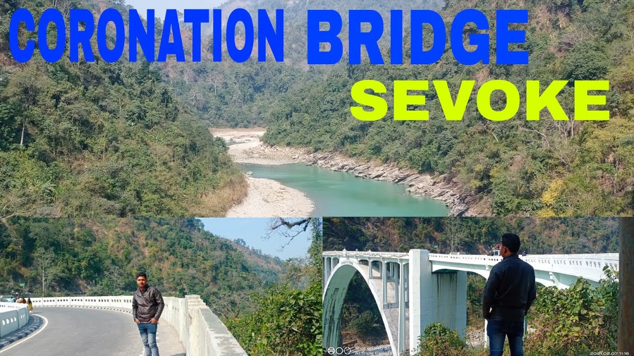 SEVOKE BRIDGE/CORONATION BRIDGE SEVOKE SILIGURI/CORONATION BRIDGE ...