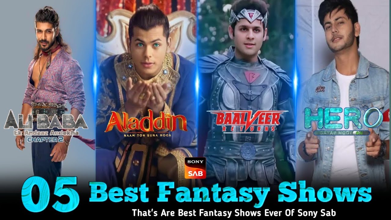 Top 5 Best Fantasy Shows Of Sony Sab | Aladdin Season 4 | Baalveer ...