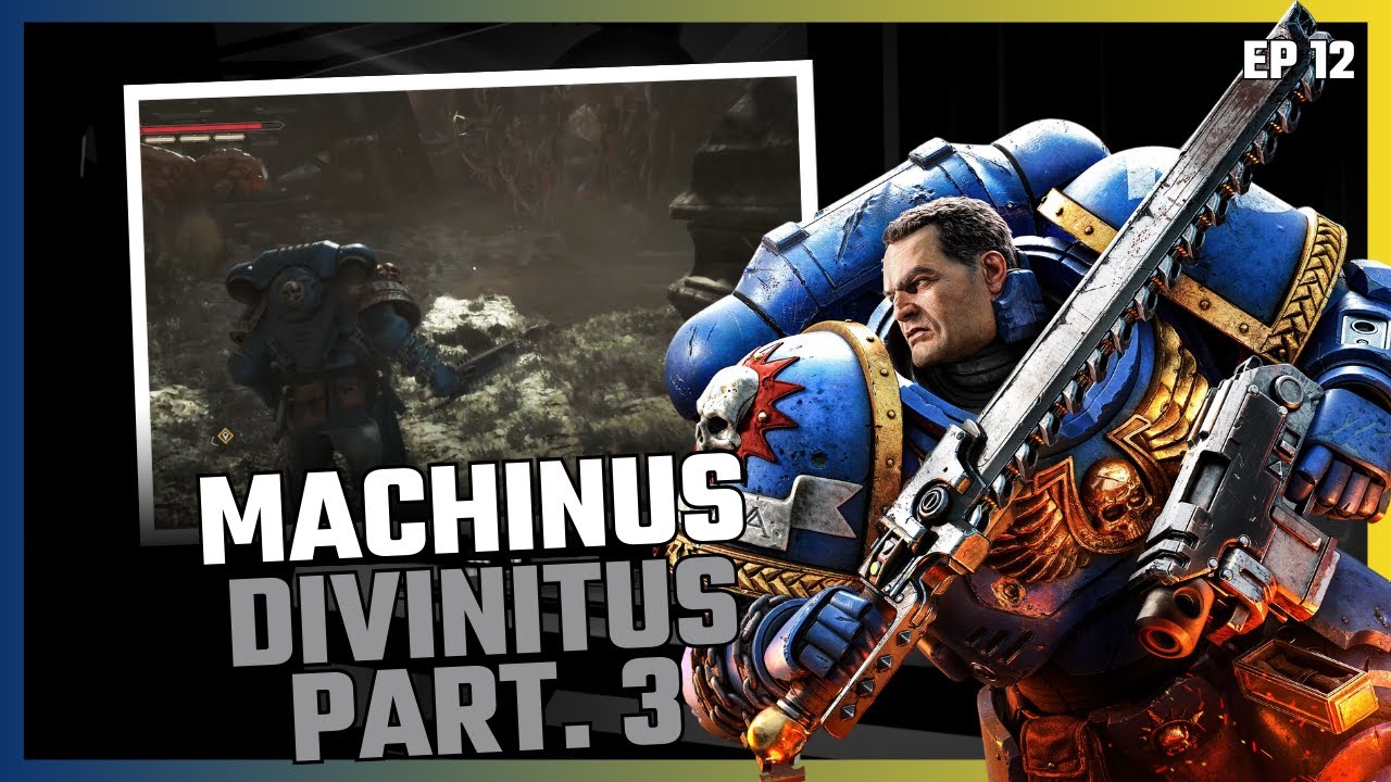 WARHAMMER 40000 SPACE MARINE 2 - EP12 - MACHINUS DIVINITUS PART 3 (VOD ...