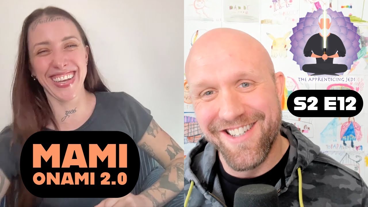 Mami Onami 2.0 & 'The Apprenticing Jedi' - parenting, personal growth ...