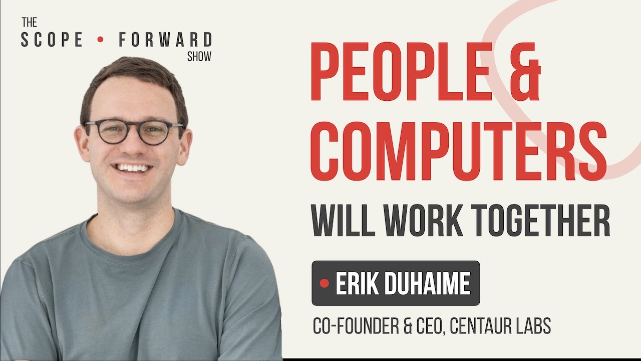 CEO of Centaur Labs: Networks of people & computers will work together ...