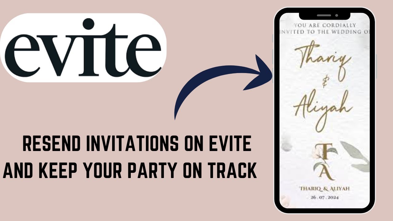 Simple Steps to Resend Invitations on Evite and Keep Your Party on ...
