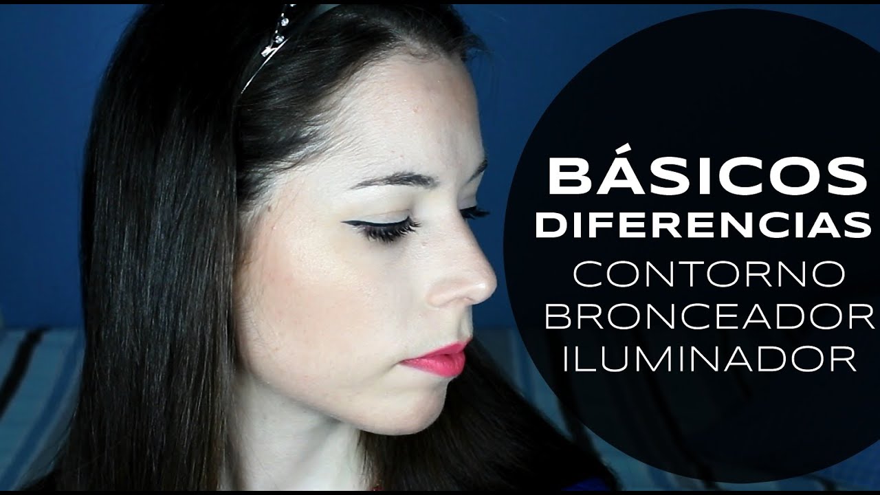 TUTORIAL│DIFERENCIAS: CONTORNEAR, BRONCEAR + ILUMINAR | #TUTORIALESBS ...