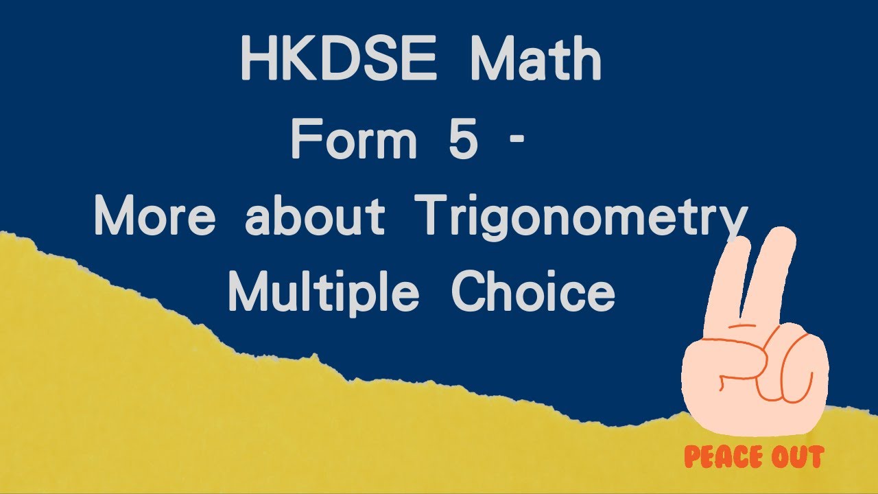 More about Trigonometry (Multiple Choice)|數學DSE|Form 5|中學數學 - YouTube
