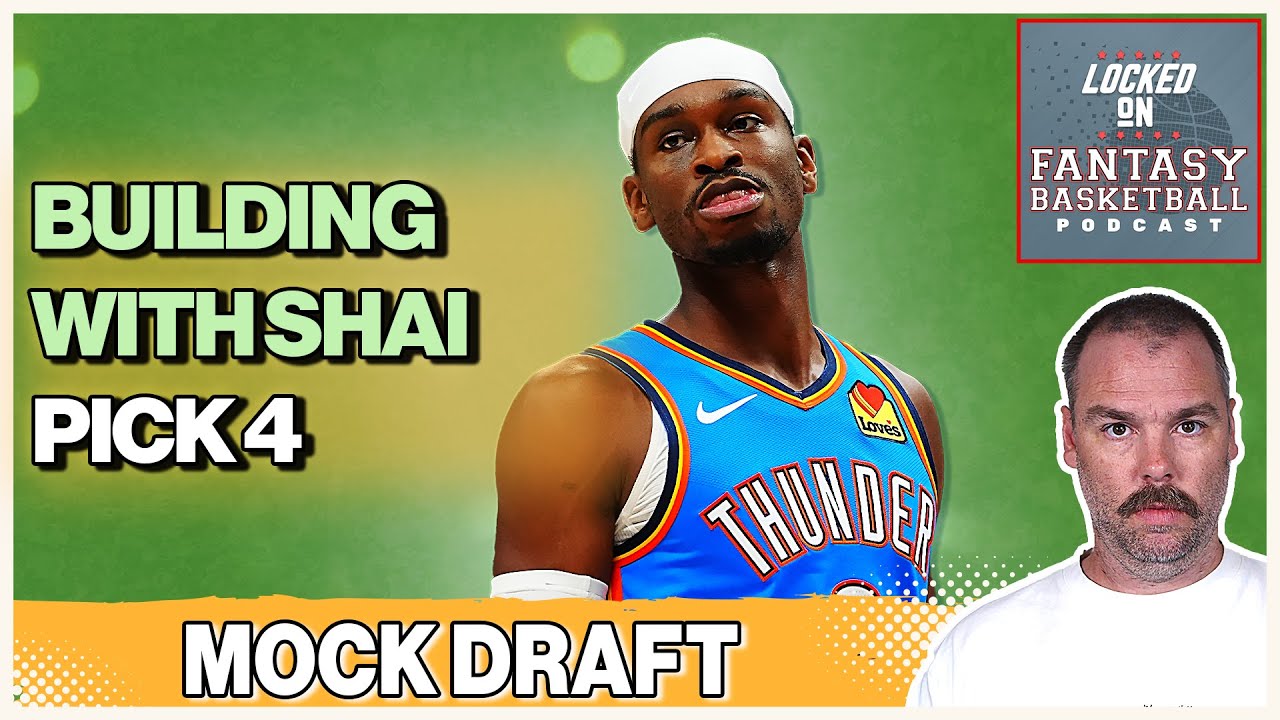 NBA Fantasy Basketball Mock Draft Pick 4 - SGA Build - YouTube